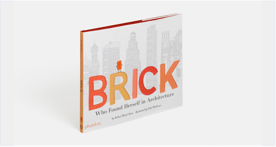 Brick, Who Found Herself in Architecture